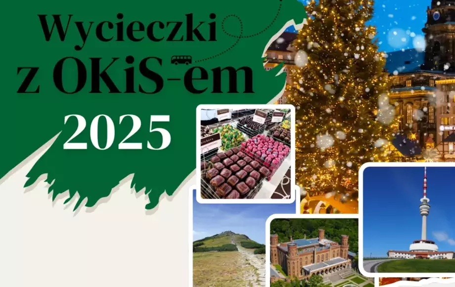 Wycieczki z OKiSem 2025 - OKiS Gaszowice